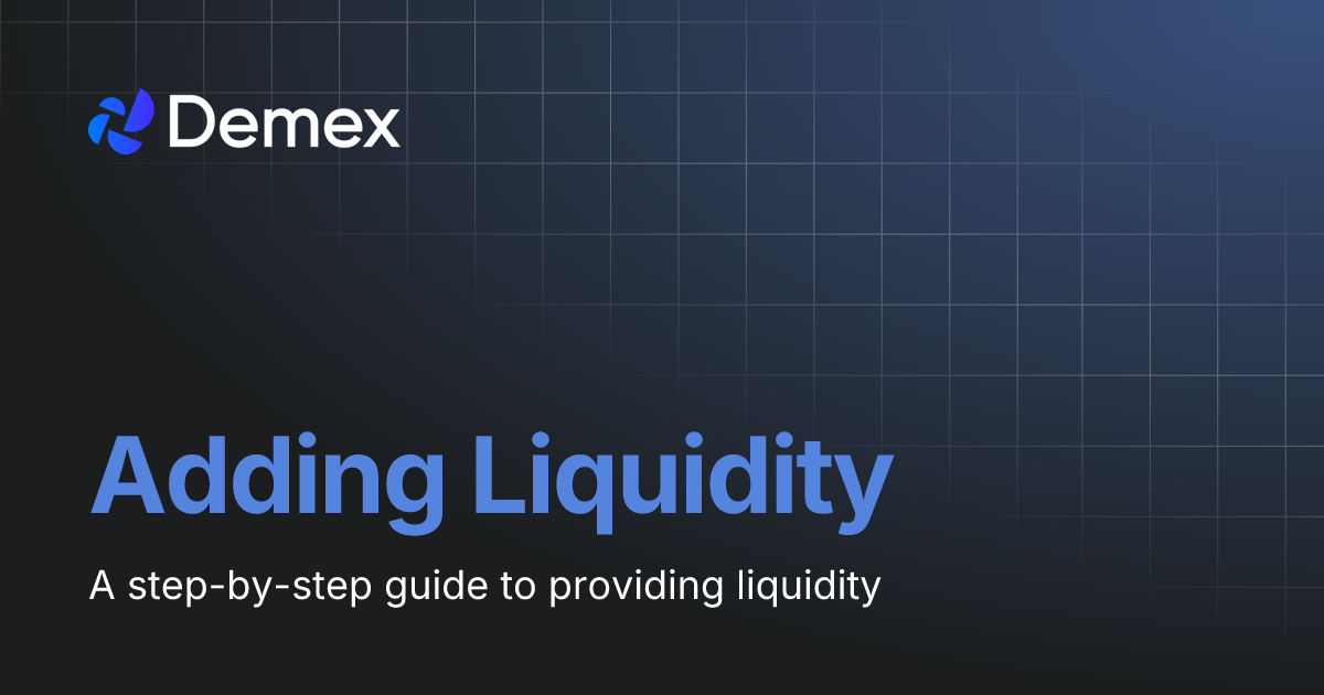 Adding Liquidity | Demex Docs