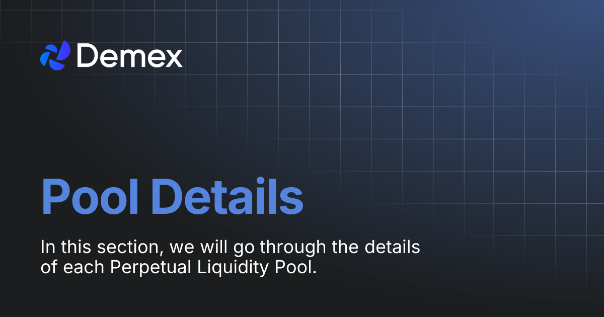Pool Details | Demex Docs