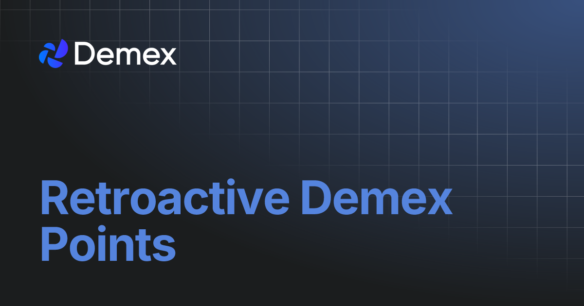 Retroactive Demex Points | Demex Docs