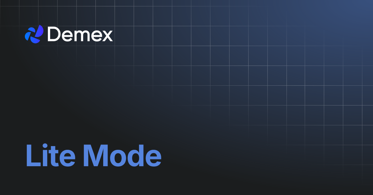 Lite Mode | Demex Docs
