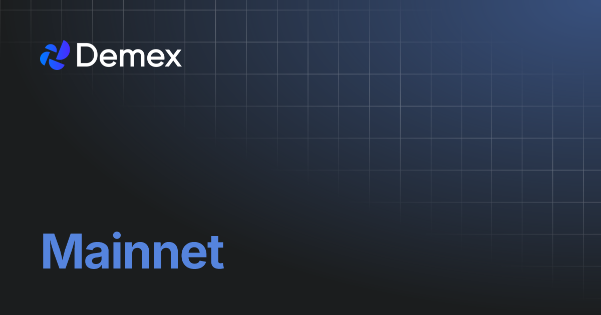 Mainnet | Demex Docs
