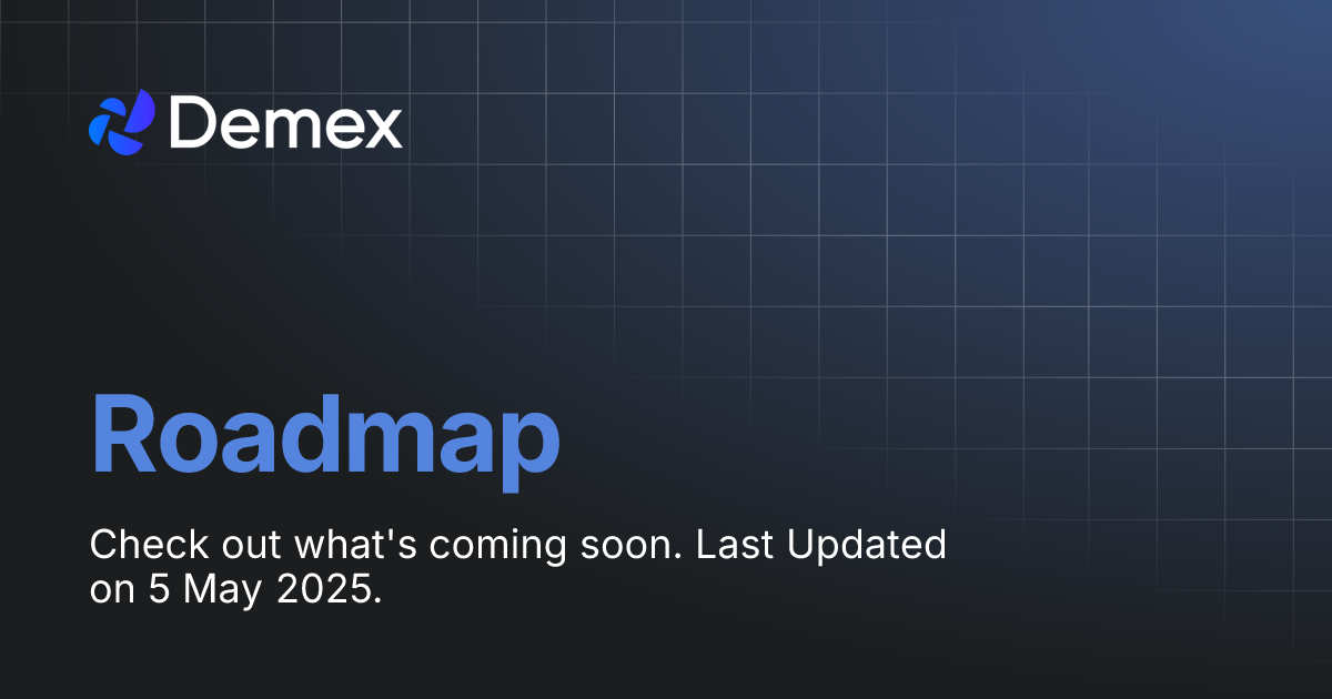 Roadmap | Demex Docs