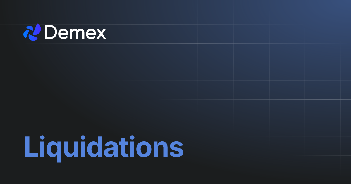 Liquidations | Demex Docs