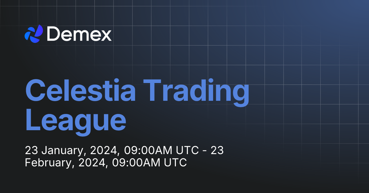 Celestia Trading League | Demex Docs