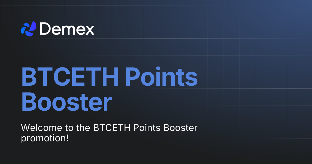 BTCETH Points Booster | Demex Docs