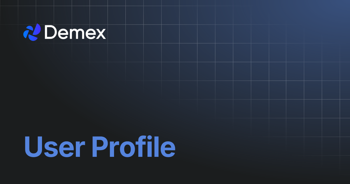 User Profile | Demex Docs