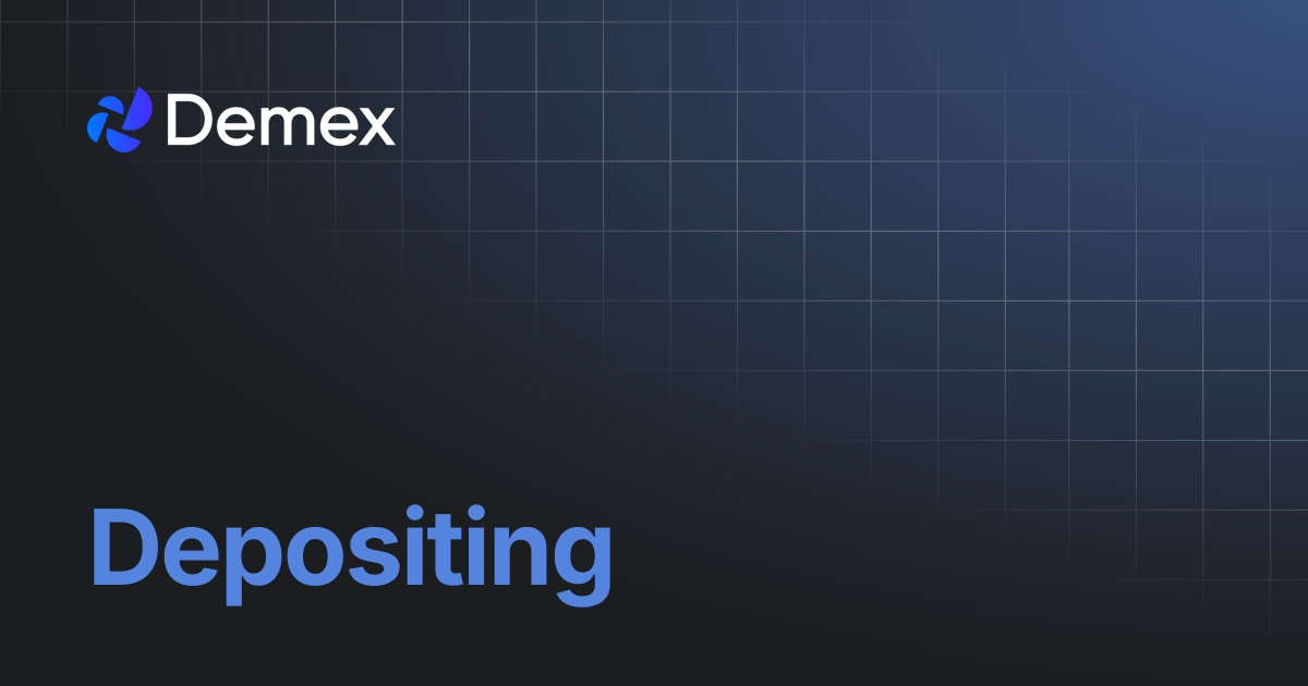 Depositing | Demex Docs